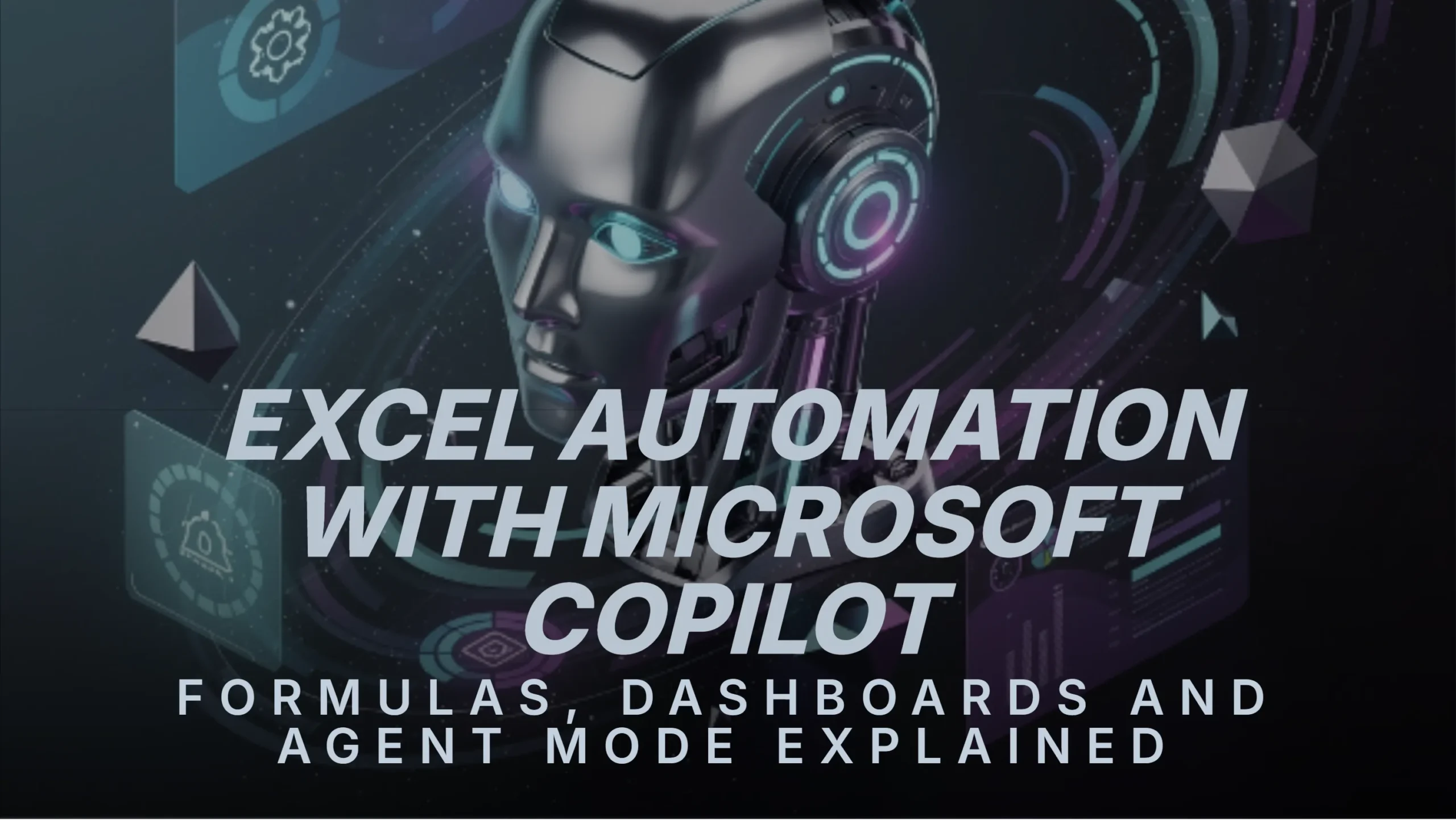 Excel Automation with Microsoft Copilot: Formulas, Dashboards and Agent ...